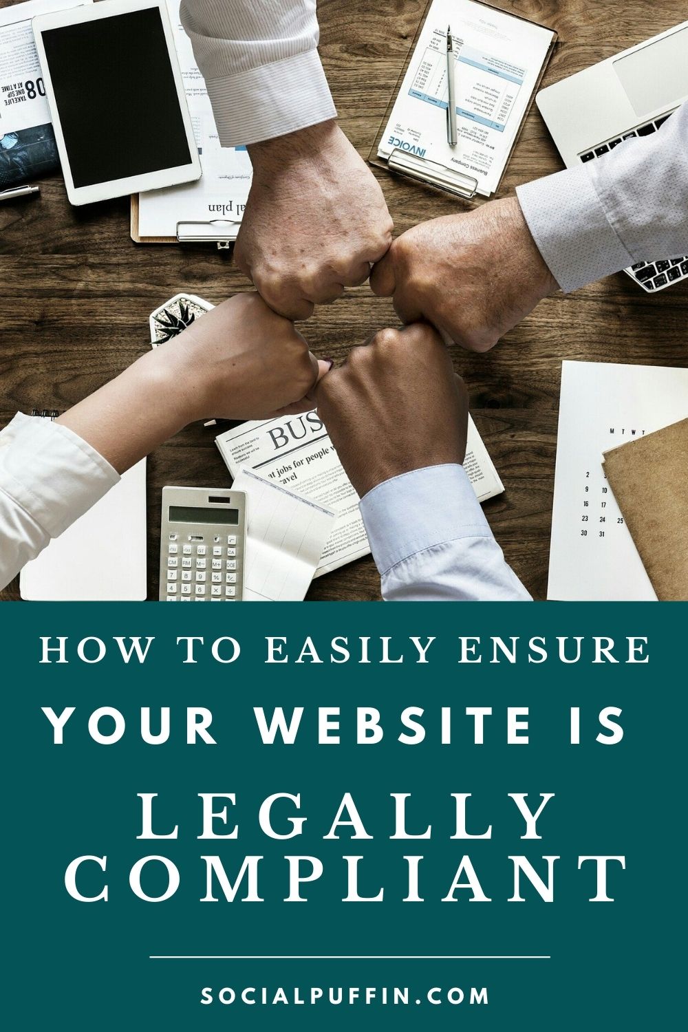 How to Easily Ensure Your Website is Legally Compliant - Social Puffin