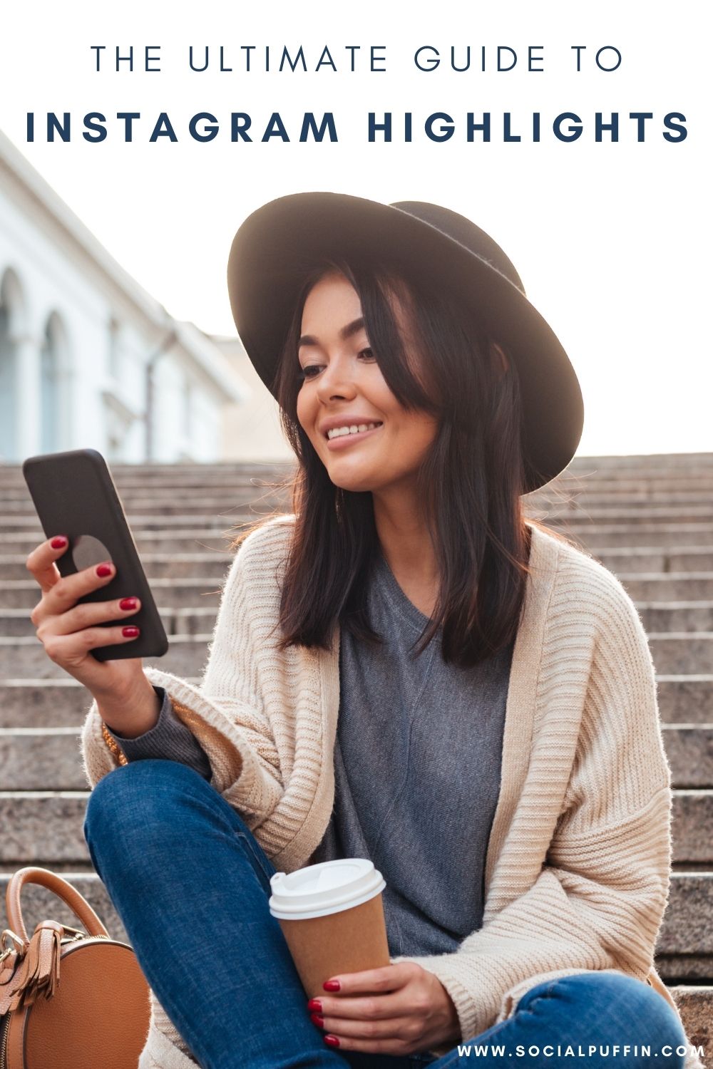 Everything You Need to Know About Instagram Highlights - Social Puffin